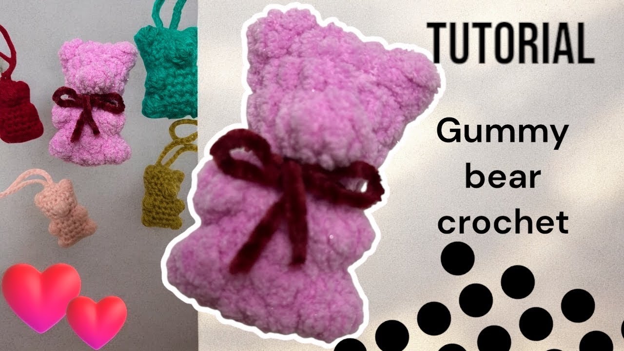 Teddy Gummy Bear Crochet Tutorial For Beginners Simple And Easy To