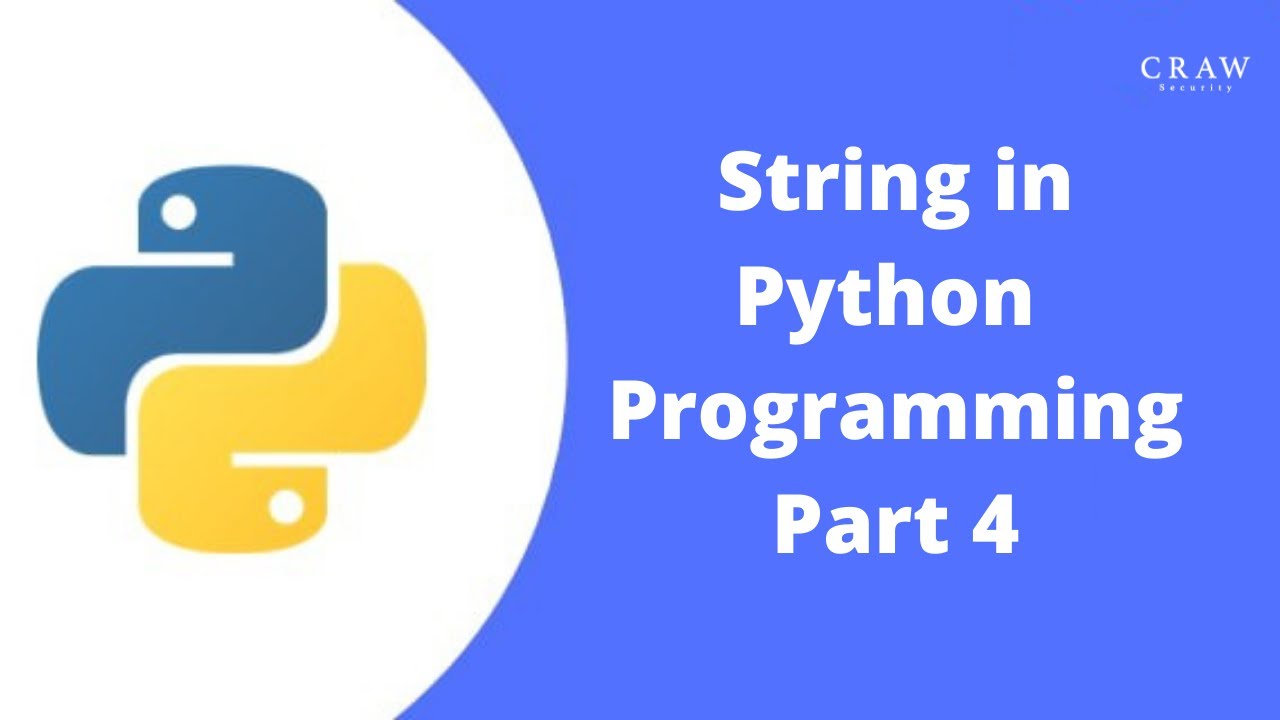 String In Python Programming Tutorial Part 4 Craw Security