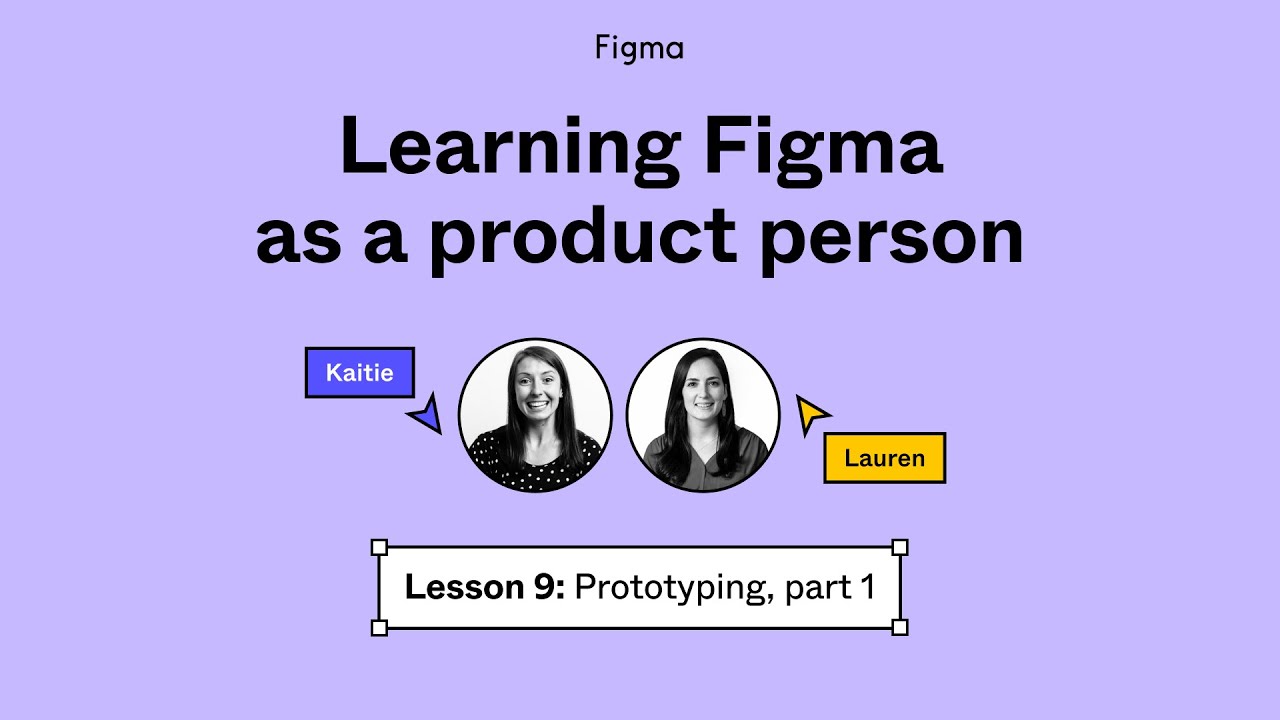 Lesson 9 Prototyping Part 1 Youtube
