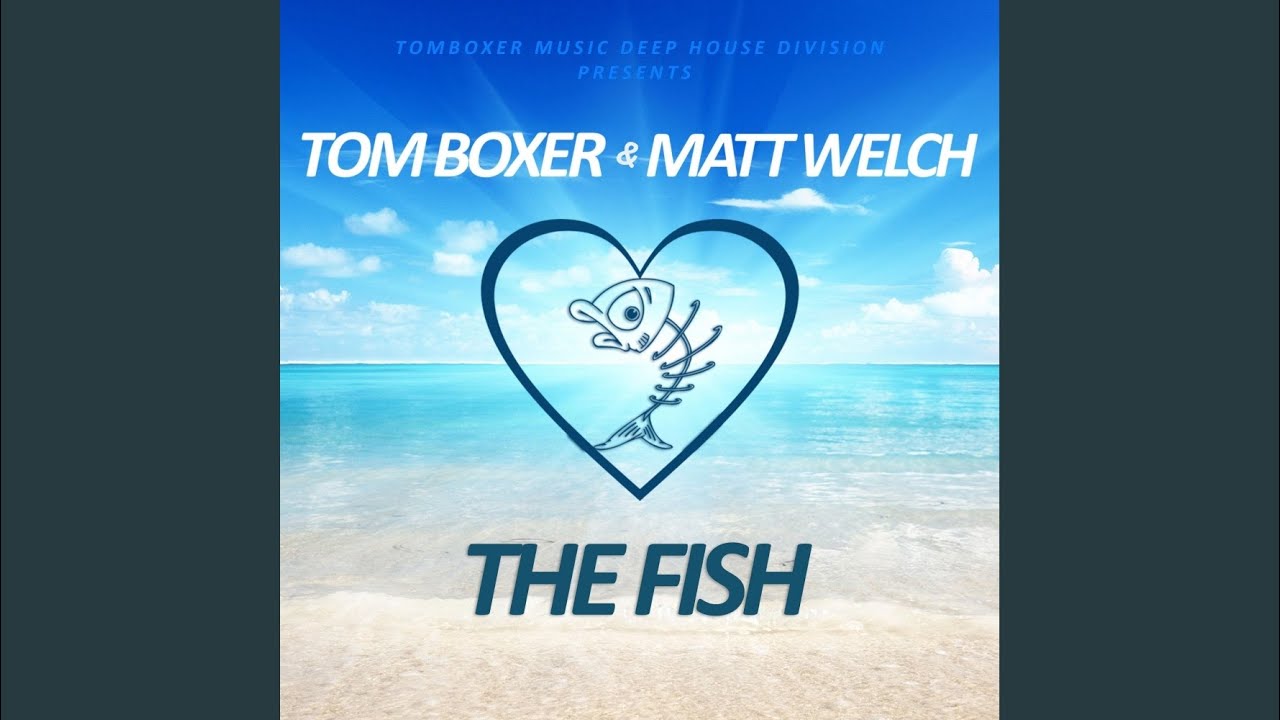 The Fish Original Mix Youtube
