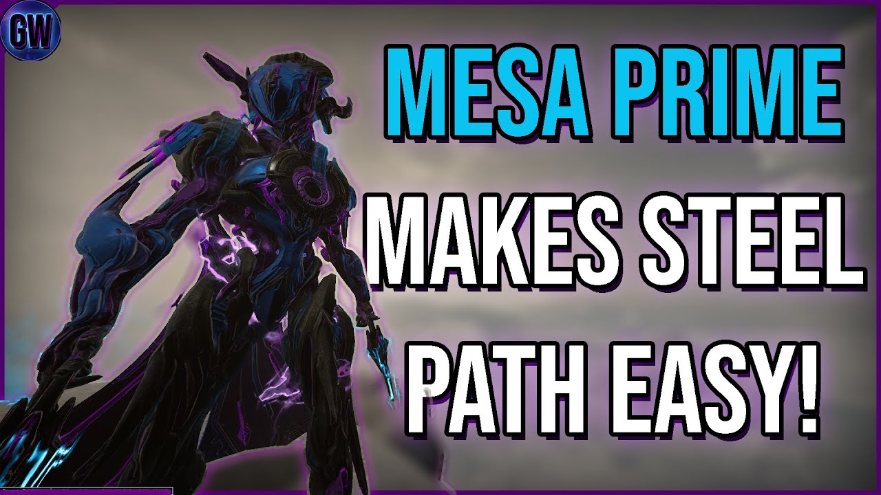 Mesa Prime Steel Path Build The Room Clearing Goddess Of Warframe Youtube