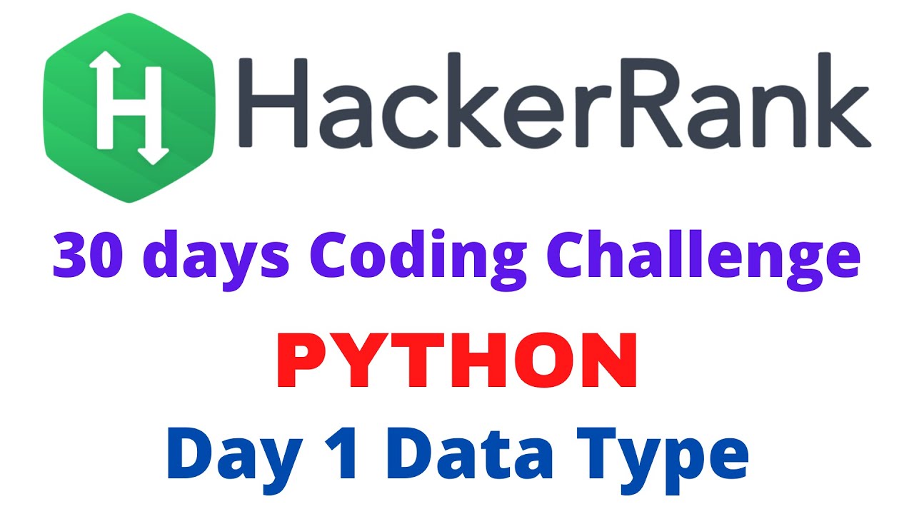 Day 1 Data Type Hackerrank 30 Days Challenge Python By Mahesh Huddar