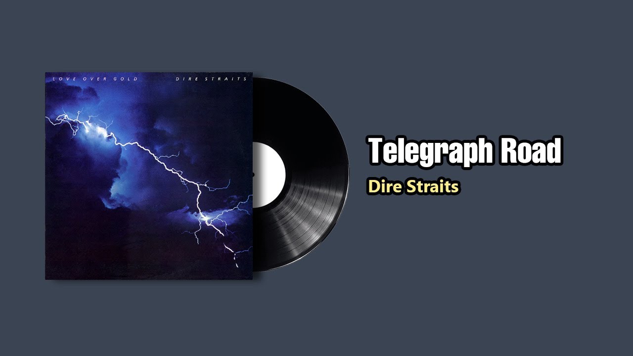 Telegraph Road Dire Straits 1982