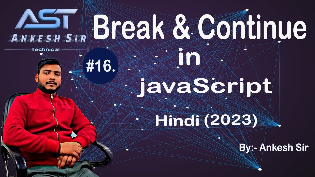 16 Break And Continue Statement In Javascript In Hindi 2023 Youtube