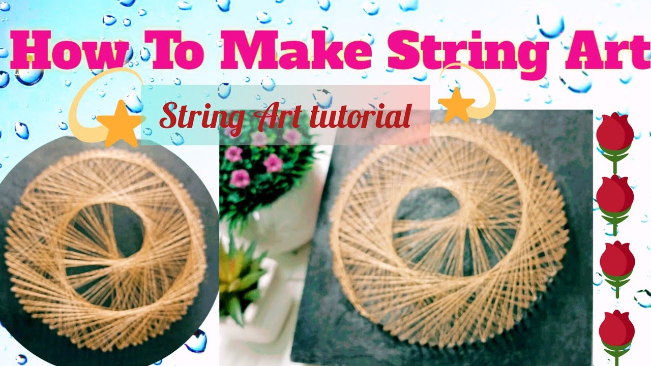 How To Make String Art String Art For Begginers Step By Step