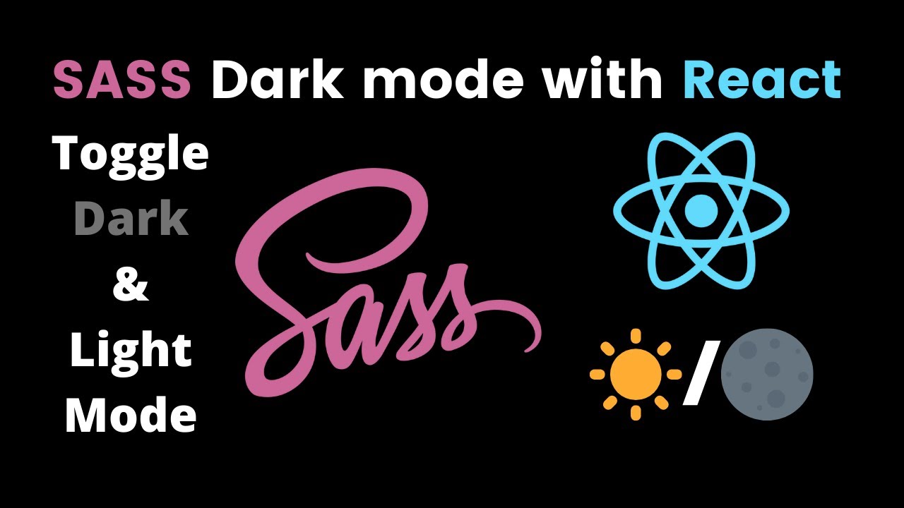 React Dark Mode With Sass Toggle Theme Youtube