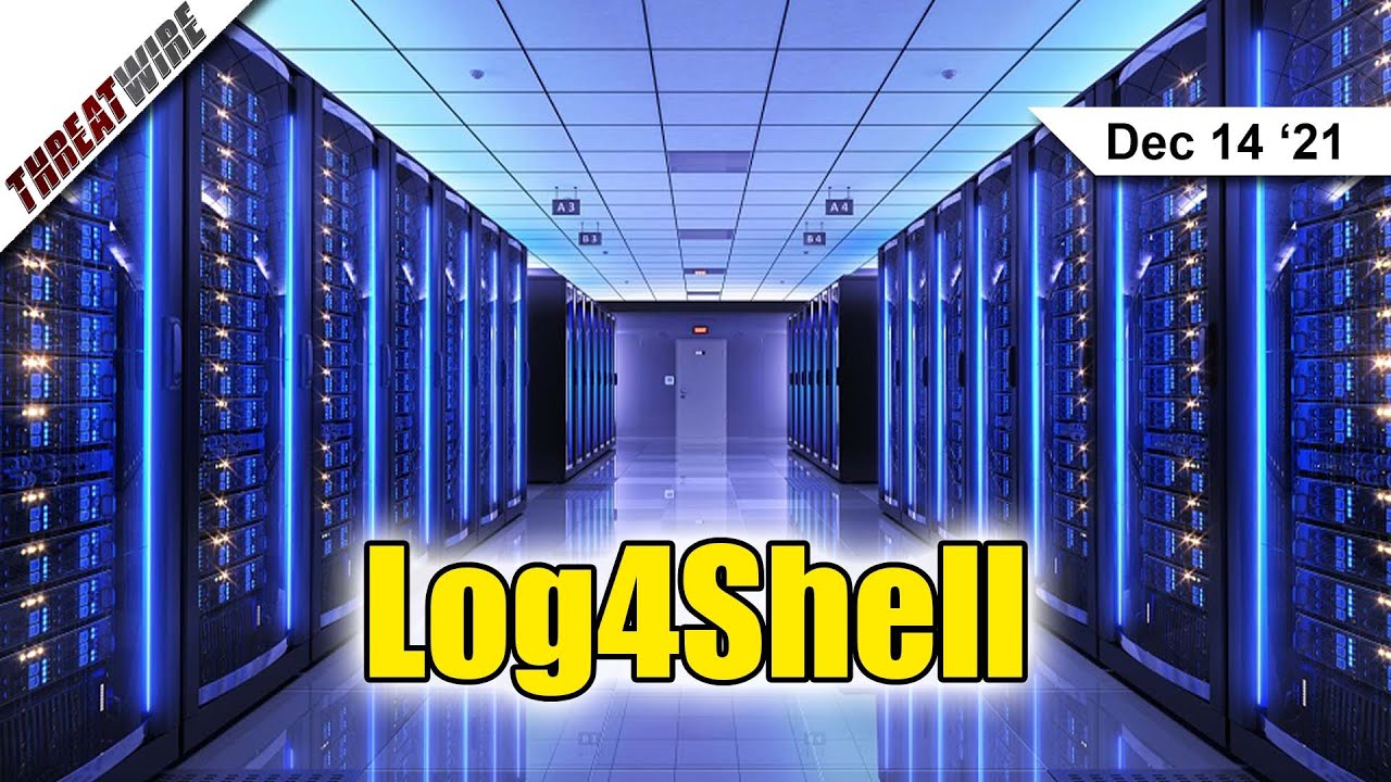 Log4shell Log4j Explained Threatwire Youtube