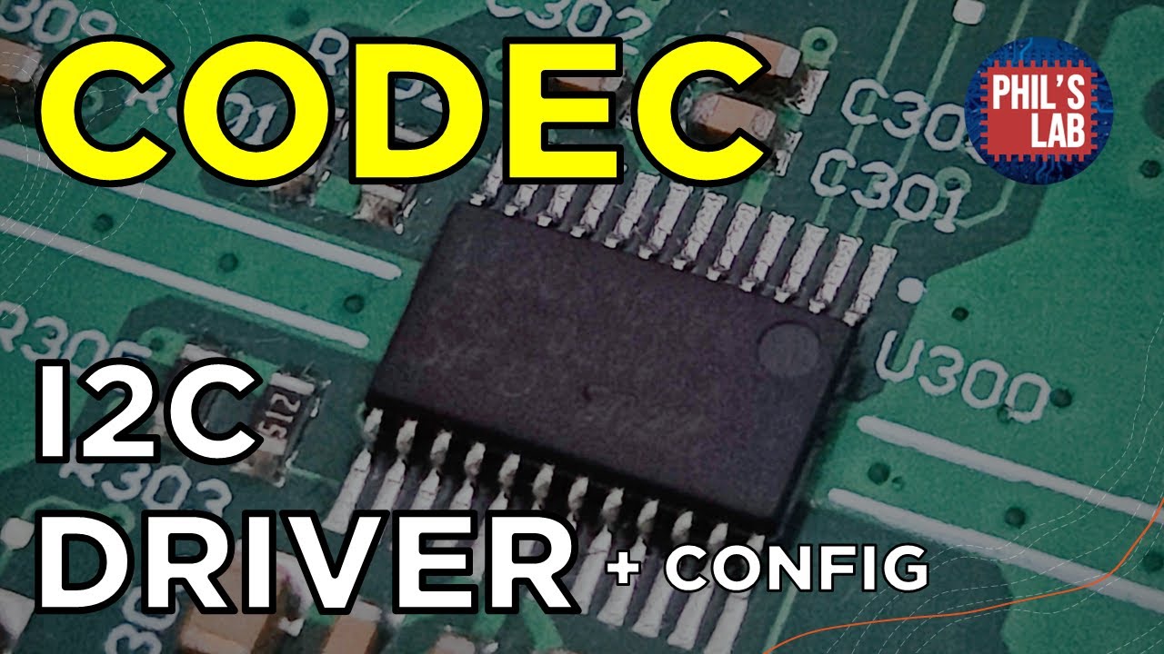 Sponsored How To Write A Driver Audio Codec I2c Phil S Lab 142