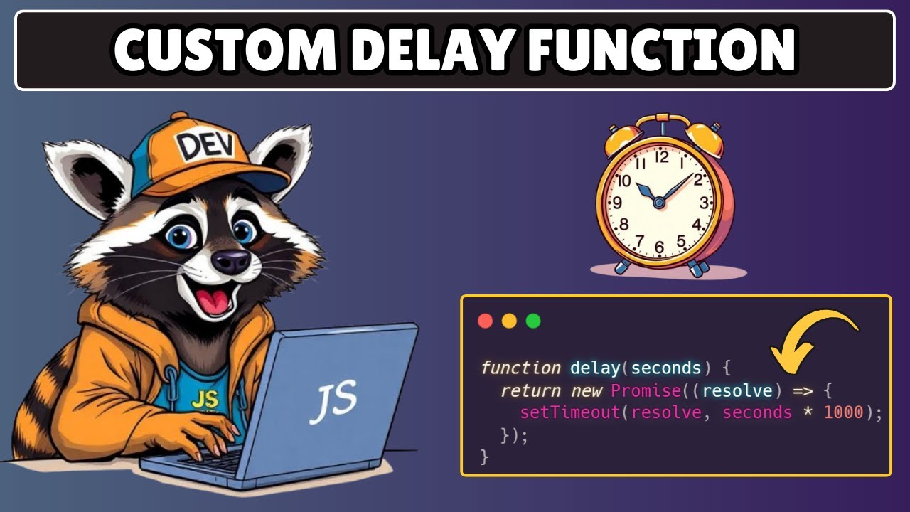 How To Create Custom Delay Function In Javascript Youtube