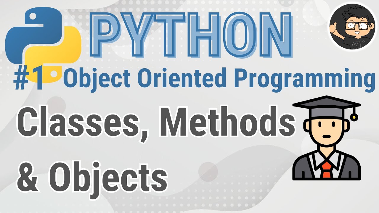 Python Classes Methods And Objects Youtube