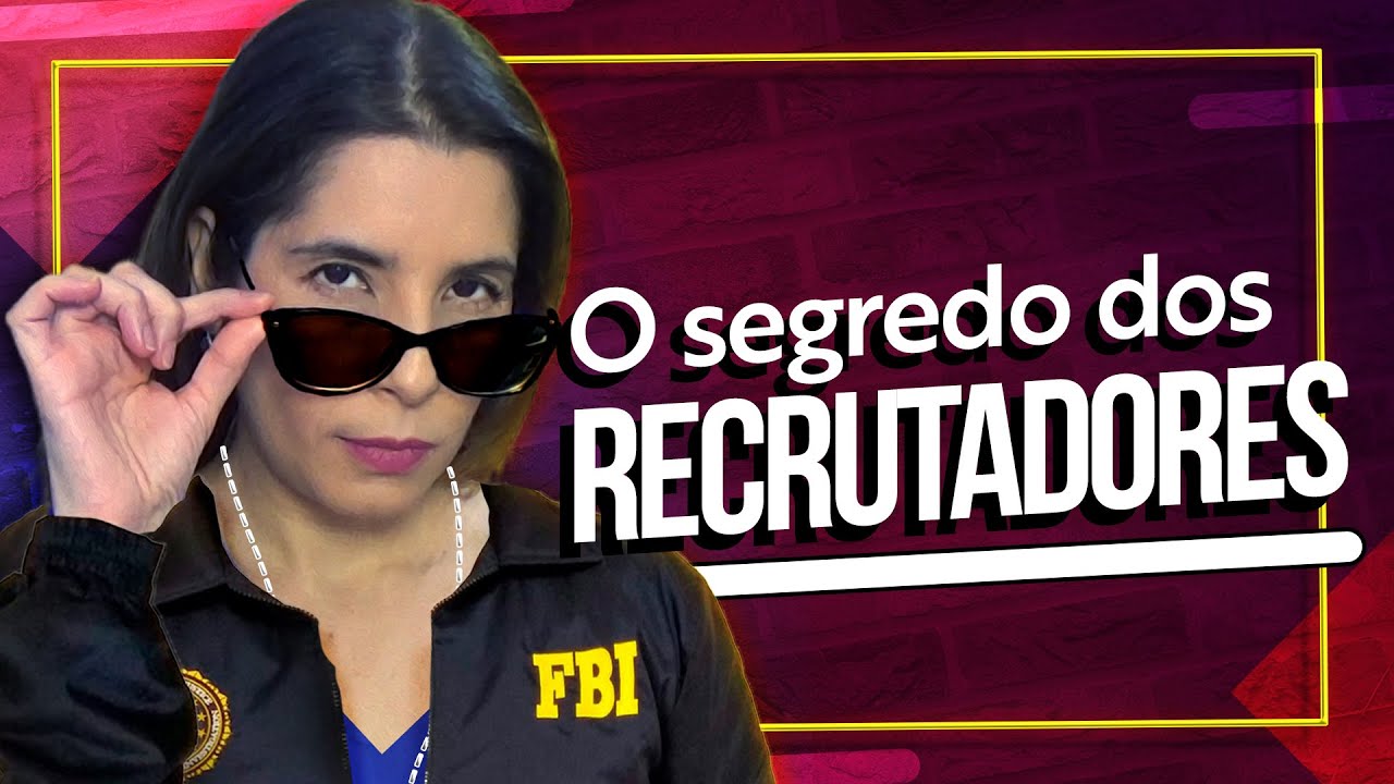 Segredos Dos Recrutadores O Que Eles Realmente Avaliam Em Um Processo