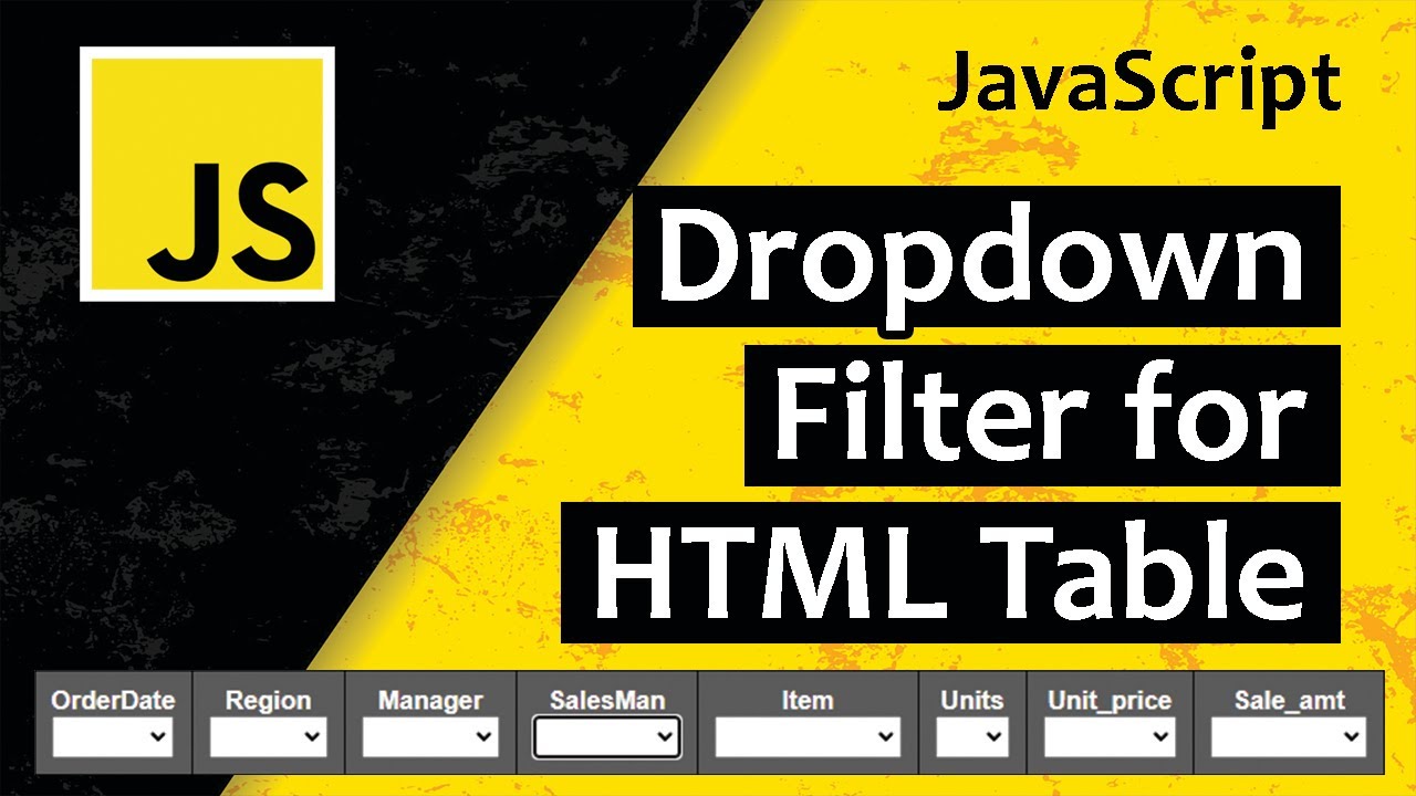 Javascript Dropdown Filter For Html Table Youtube