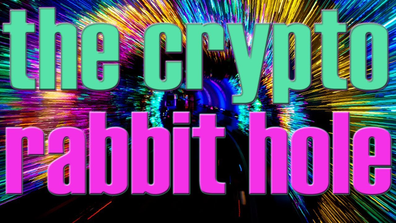Get Ready To Fall Down The Crypto Rabbit Hole Youtube