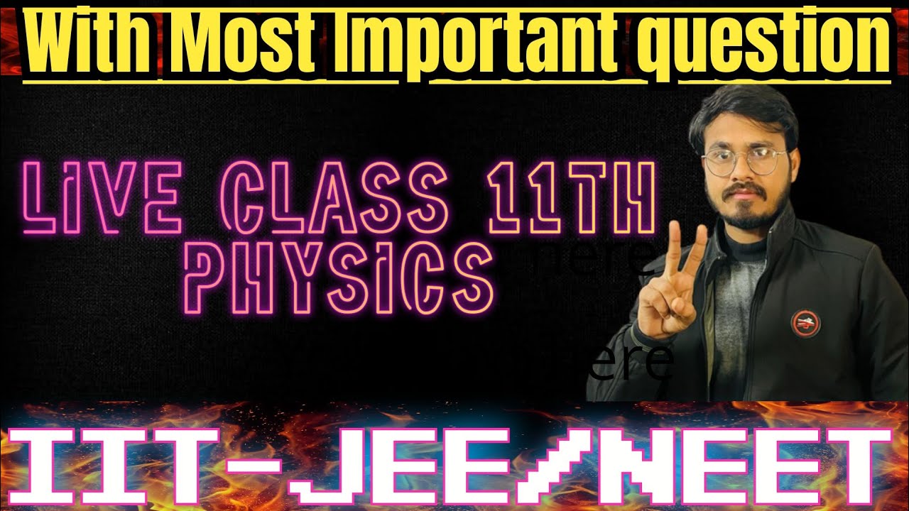 Physics Class 11th Youtube