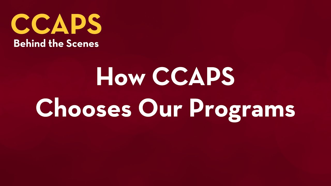 How Ccaps Chooses Our Programs Youtube