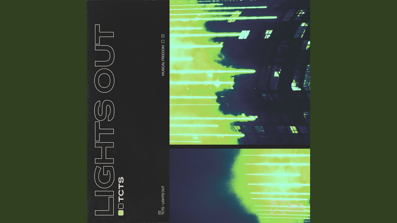 Lights Out Extended Mix Tcts Song Lyrics Music Videos Concerts