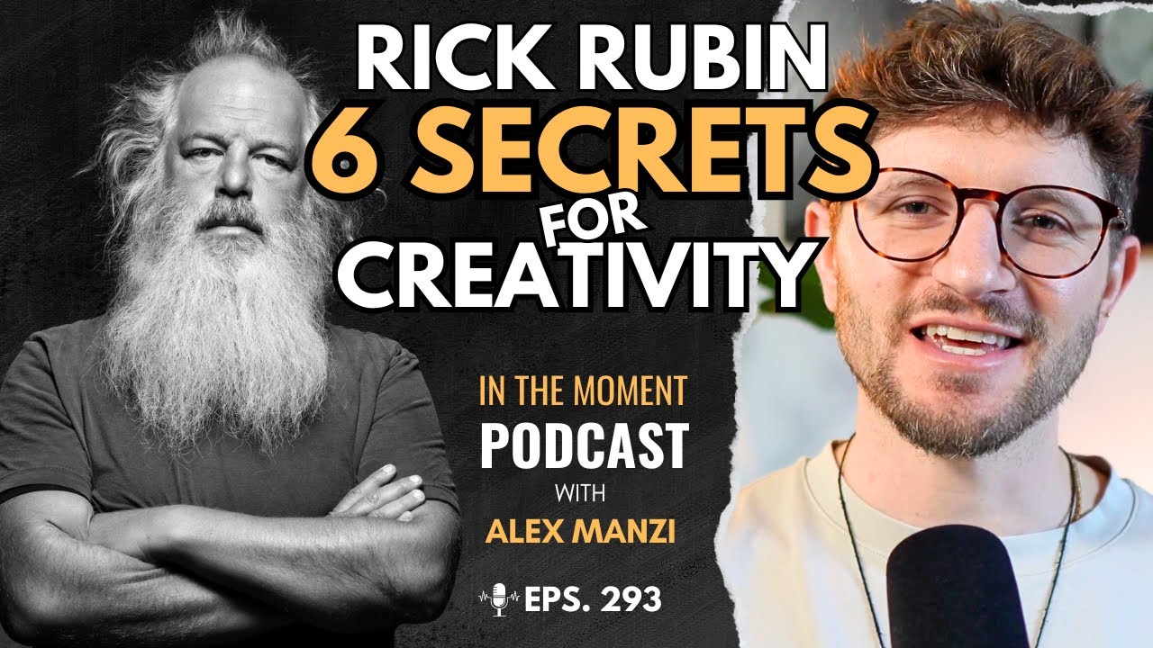 Rick Rubin 6 Key Secrets To Unlock Your Creativity Youtube