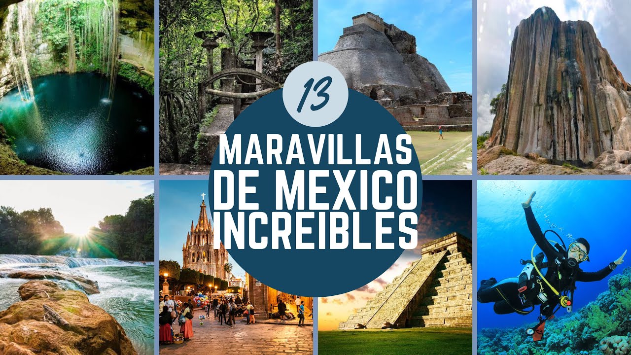 10 Maravillas De México Todo Listo Para Mañana Domingo 12 De Octubre