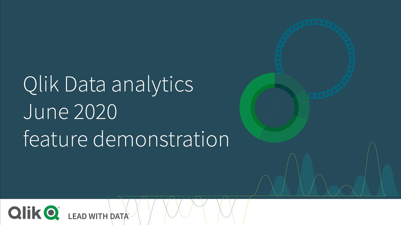 Qlik Data Analytics June 2020 Feature Demonstration Youtube