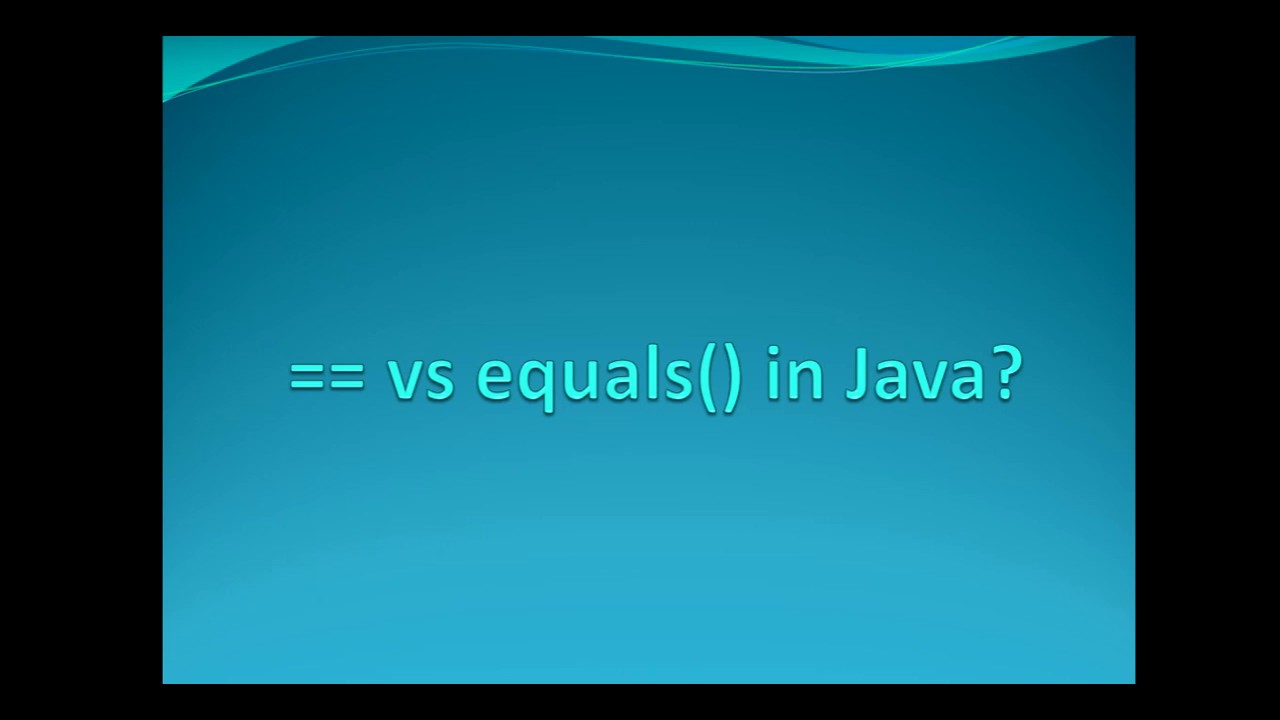 Operator Vs Equals Method In Java With Example Youtube