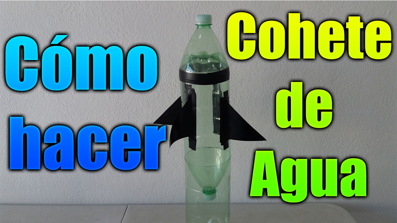 Como Hacer Un Cohete De Agua A Presión Youtube