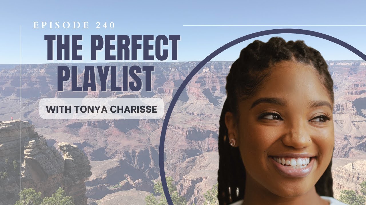 The Perfect Playlist With Tonya Charisse Youtube