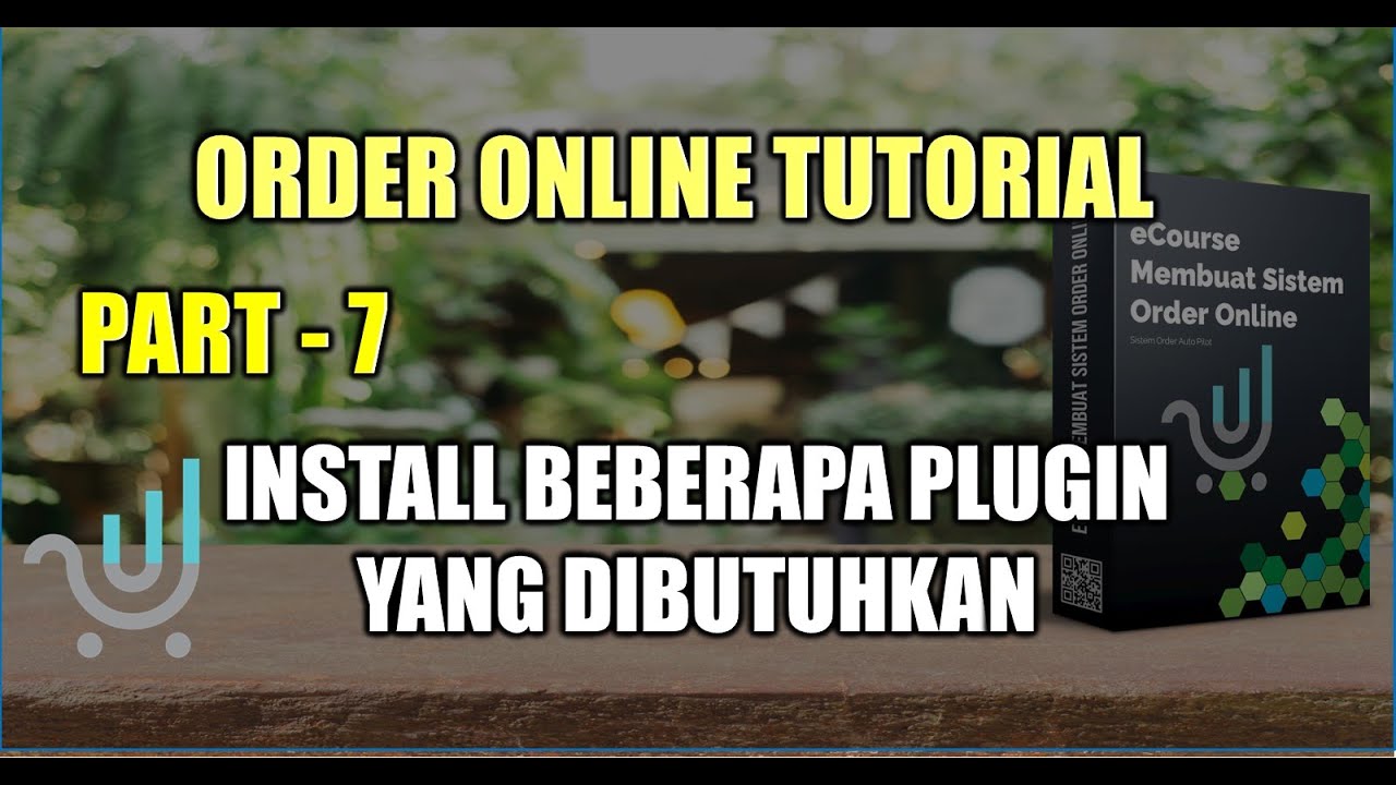 Order Online Tutorial Part 7 Instal Plugin Yang Dibutuhkan Youtube