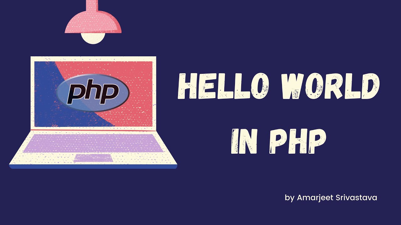 3 First Program In Php Print Hello World In Php Php Tutorials