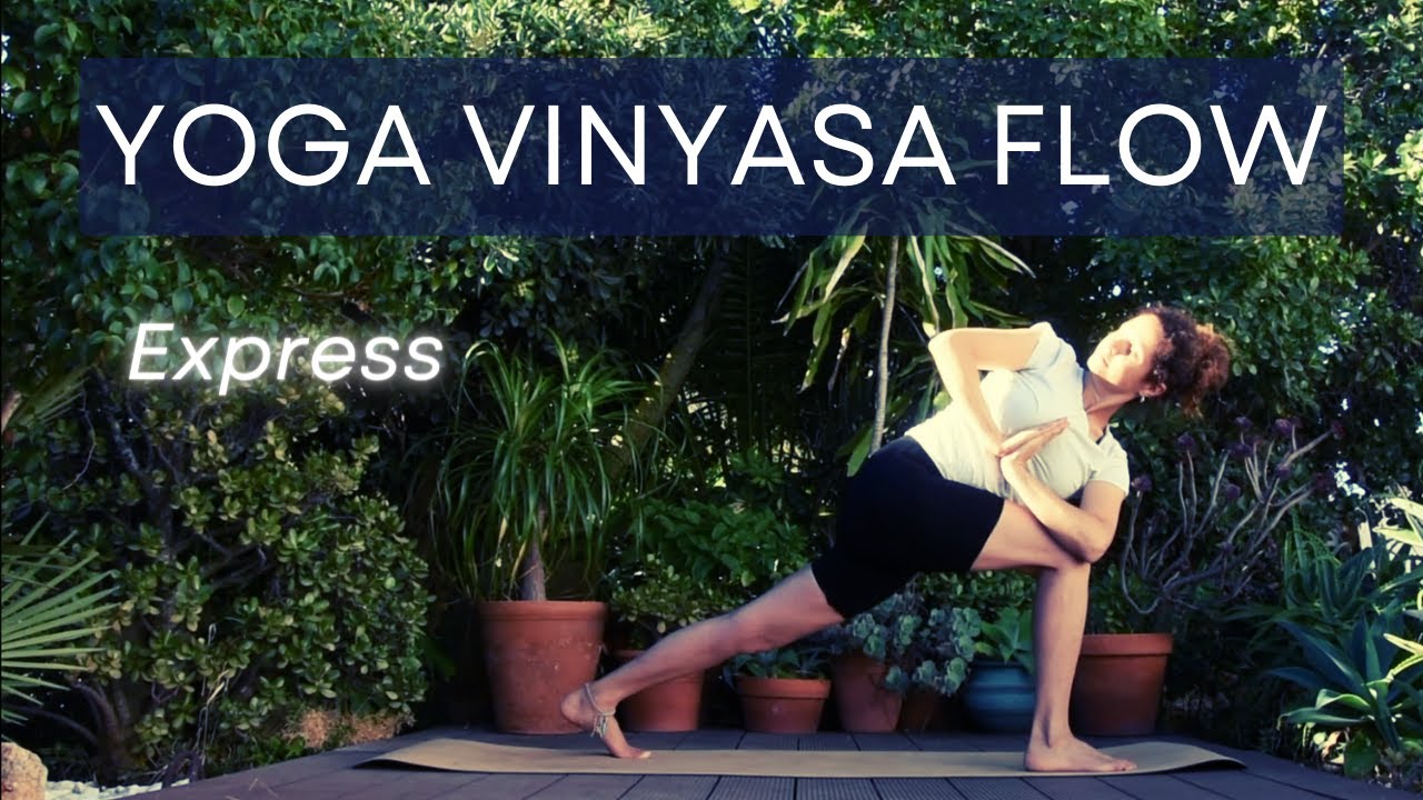 Yoga Vinyasa Flow Express Youtube