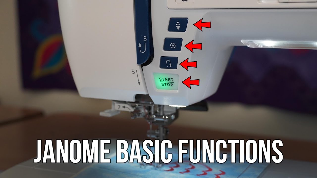 How To Use The Basic Functions On Janome Computerized Sewing Machines
