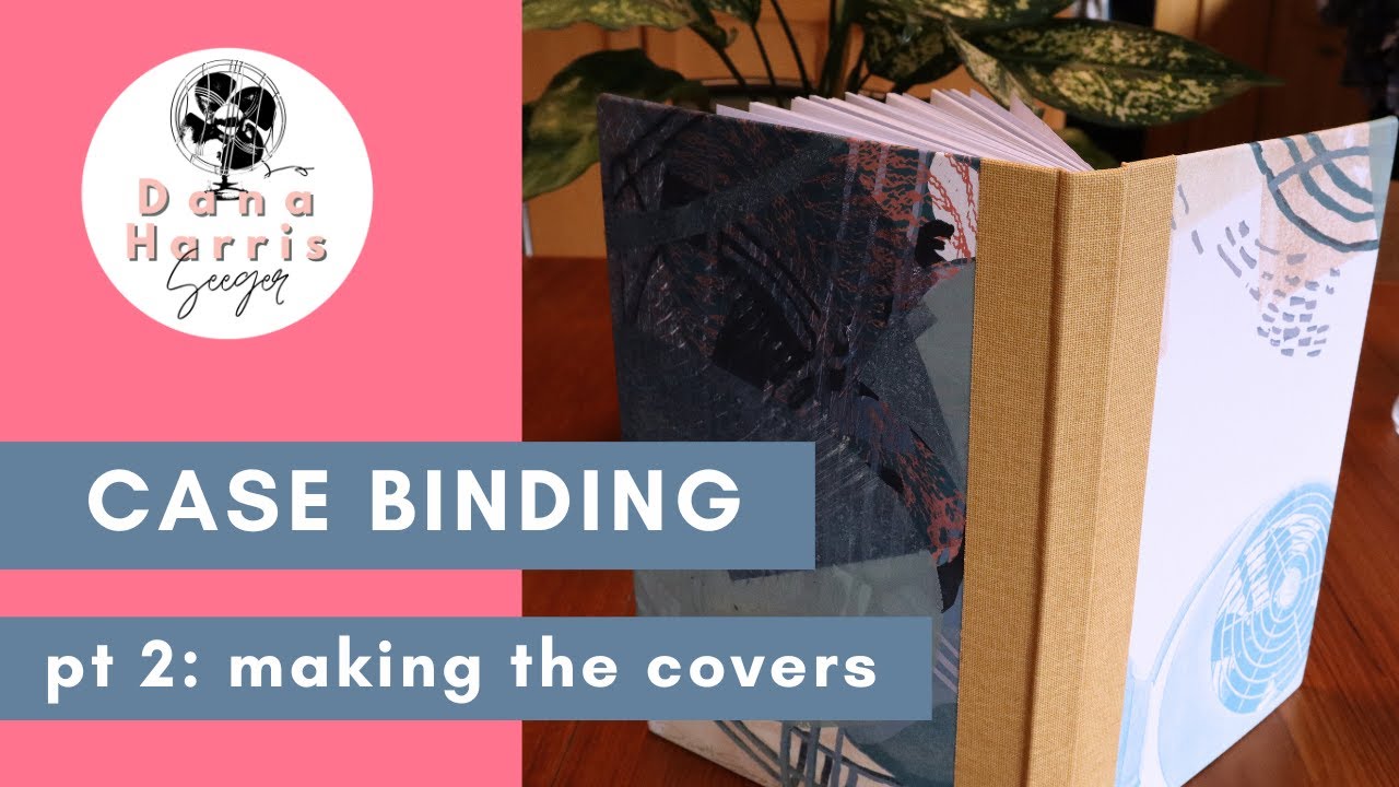 Case Bound Book Tutorial Part 2 Making The Covers Youtube