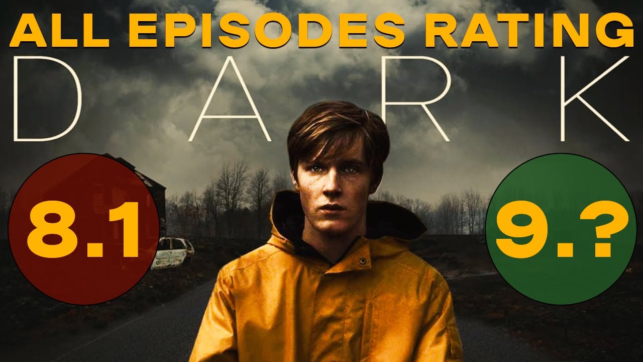 All Dark Episodes Ranked From Lowest To Highest Netflix Youtube