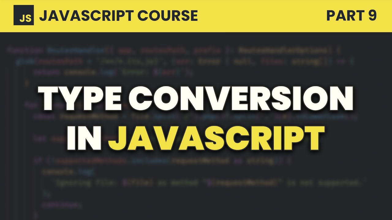 Type Conversion рџ ѓ Javascript For Beginners 9 Youtube