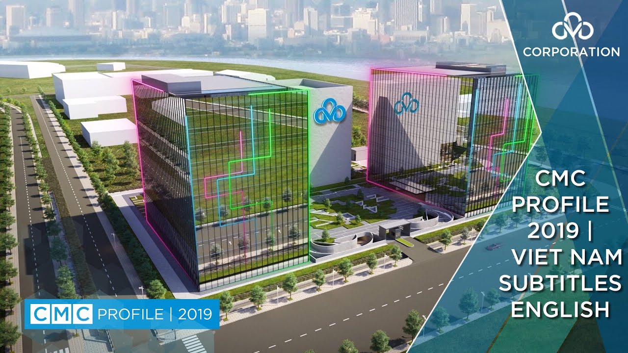 Cmc Cmc Profile 2019 Vietnam Subtitles English Youtube