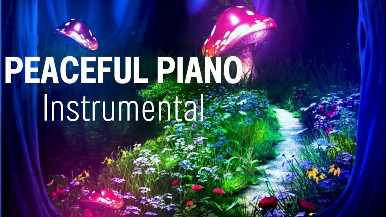 Peaceful Piano Instrumental рџњї Relaxing Music Sleep Music Healing