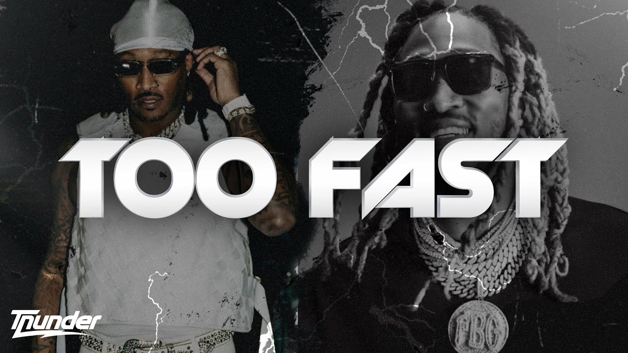 Future Too Fast Lyrics Youtube