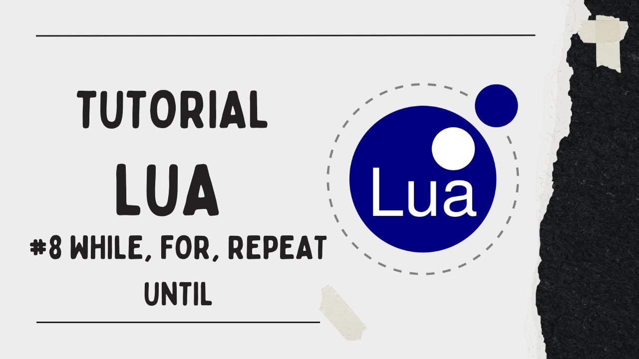 Tutorial Lua Dasar 8 While For Repeat Until Youtube