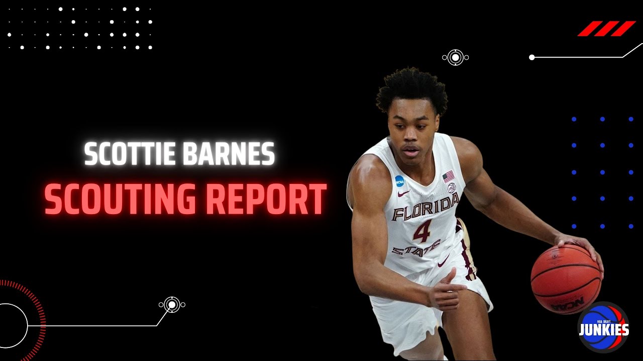 Nba Draft Junkies Scottie Barnes Scouting Report Youtube