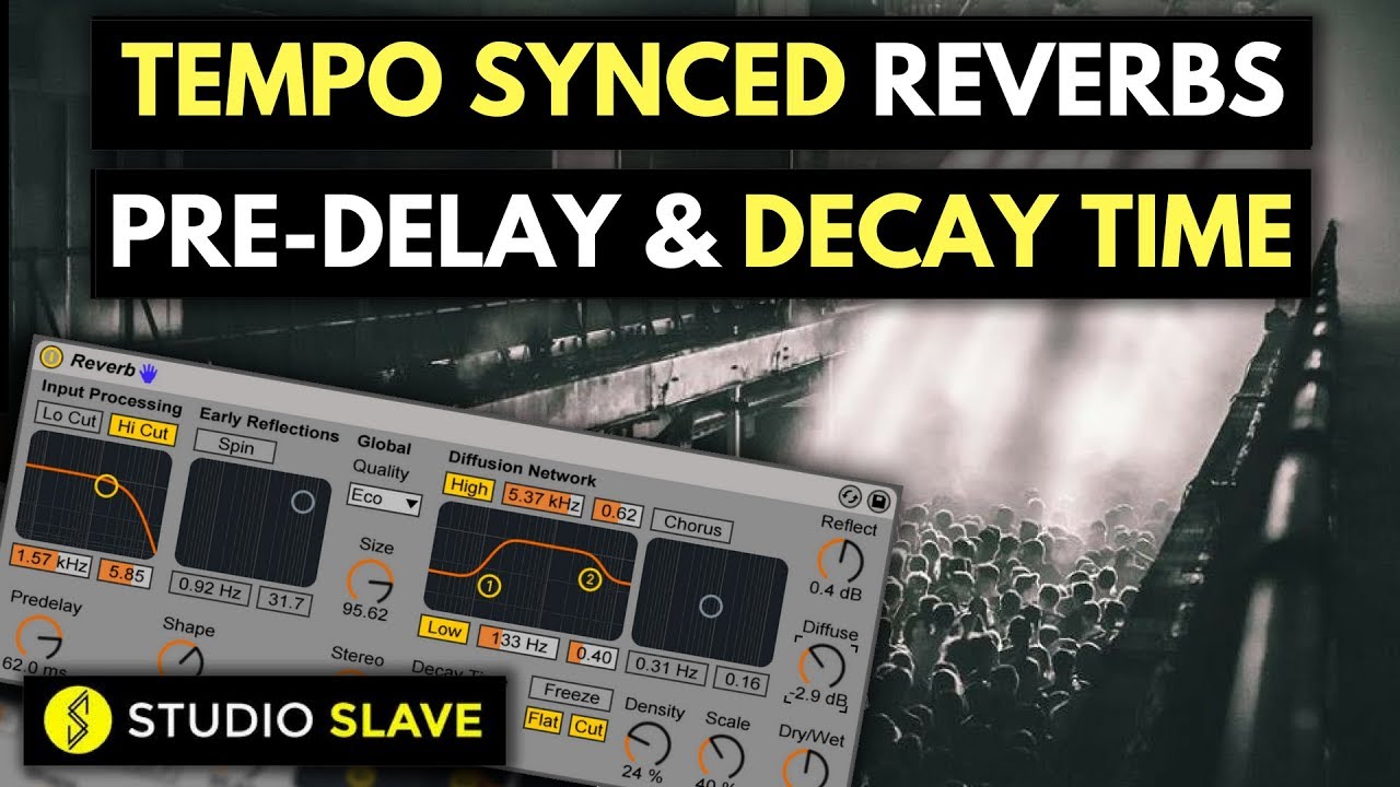 How To Mix Tempo Synced Reverb Pre Delay Decay Times Ableton Live