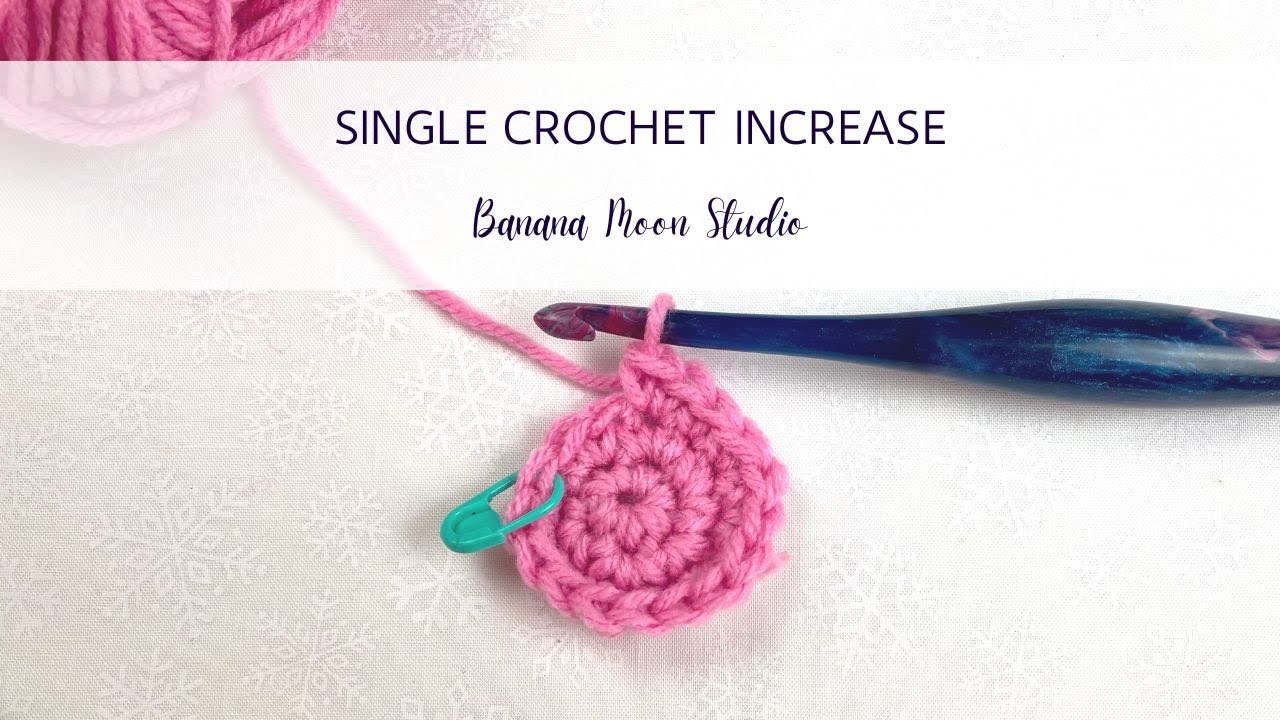 Single Crochet Increase Youtube