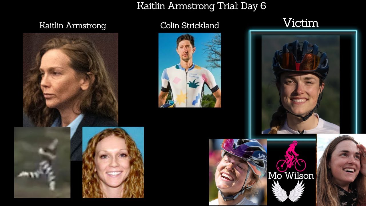 Kaitlin Armstrong Trial Day 6 Youtube
