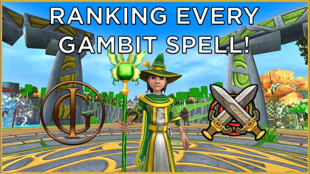 Ranking Every Gambit Spell In Wizard101 Youtube