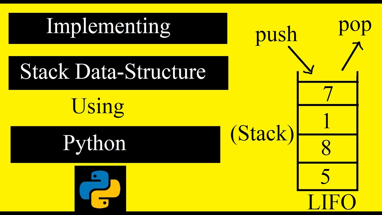 Implementing Stack Data Structure Using Python Programming Python
