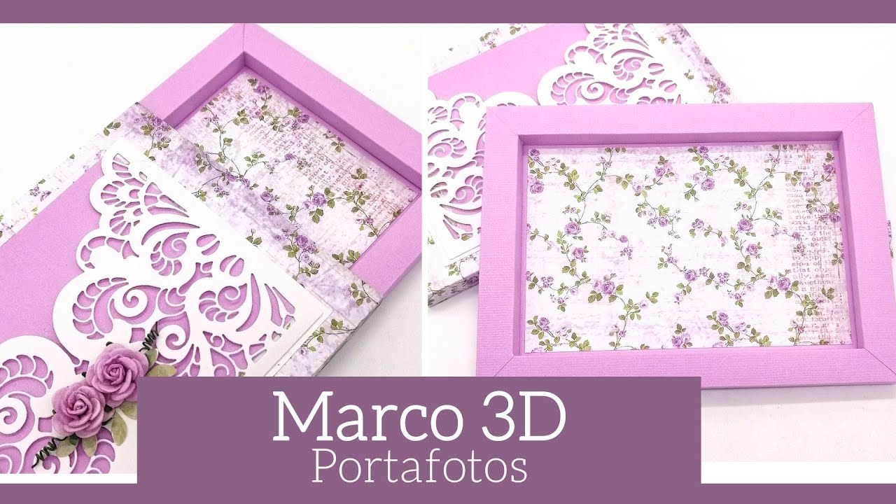 Marco 3d Portafotos Tutorial Lluna Nova Scrap Youtube