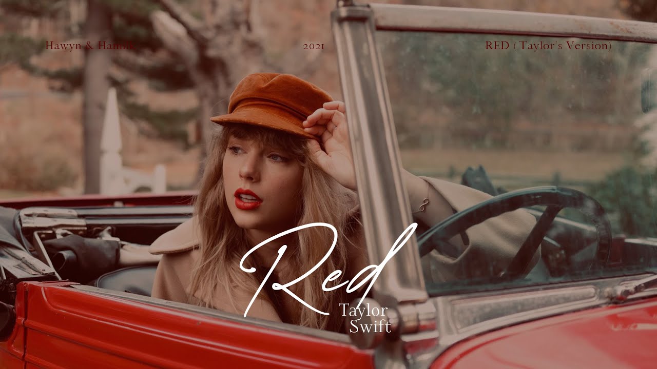 Vietsub Lyrics Taylor Swift Red Taylor S Version Hawyn Hamilk