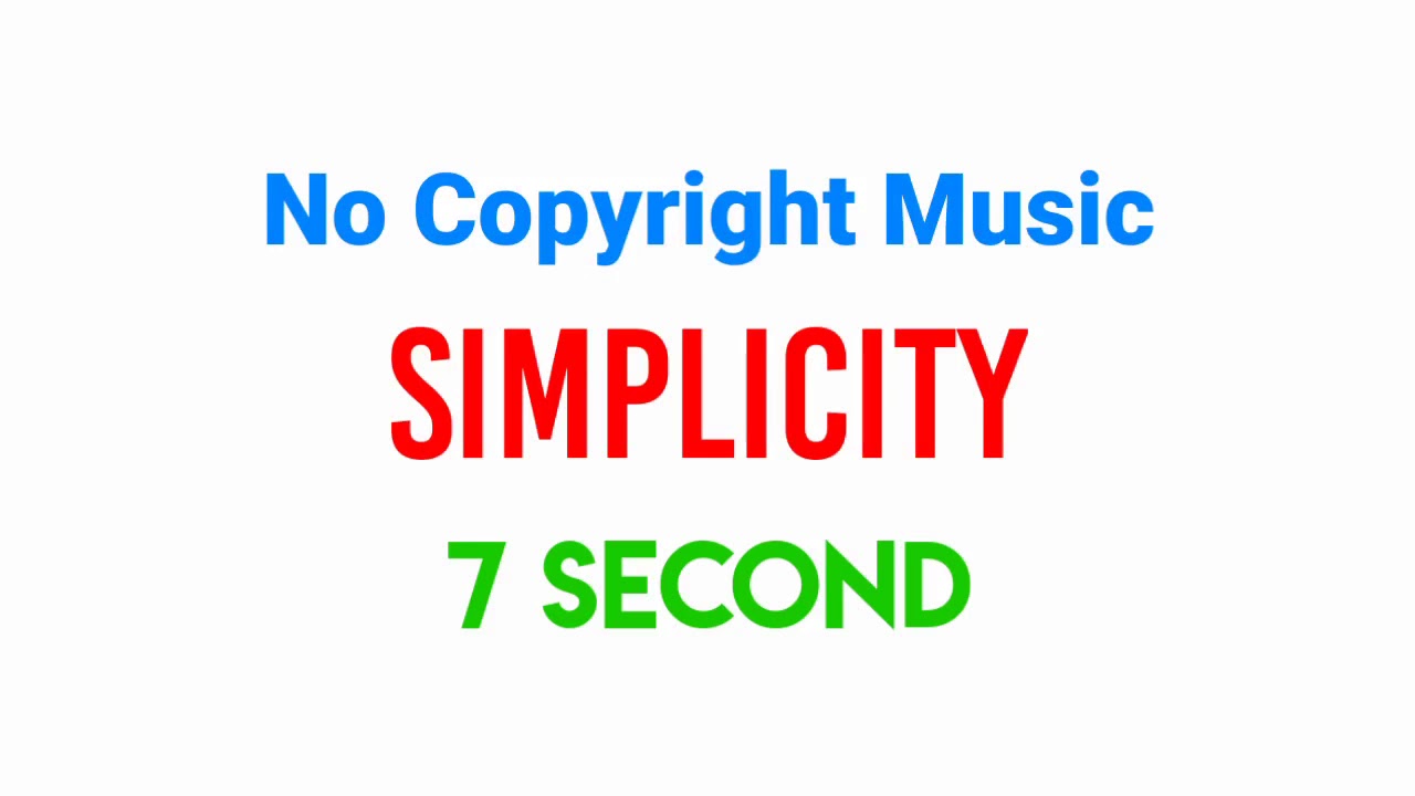No Copyright Intro Outro Music 7 Second Simplicity Youtube