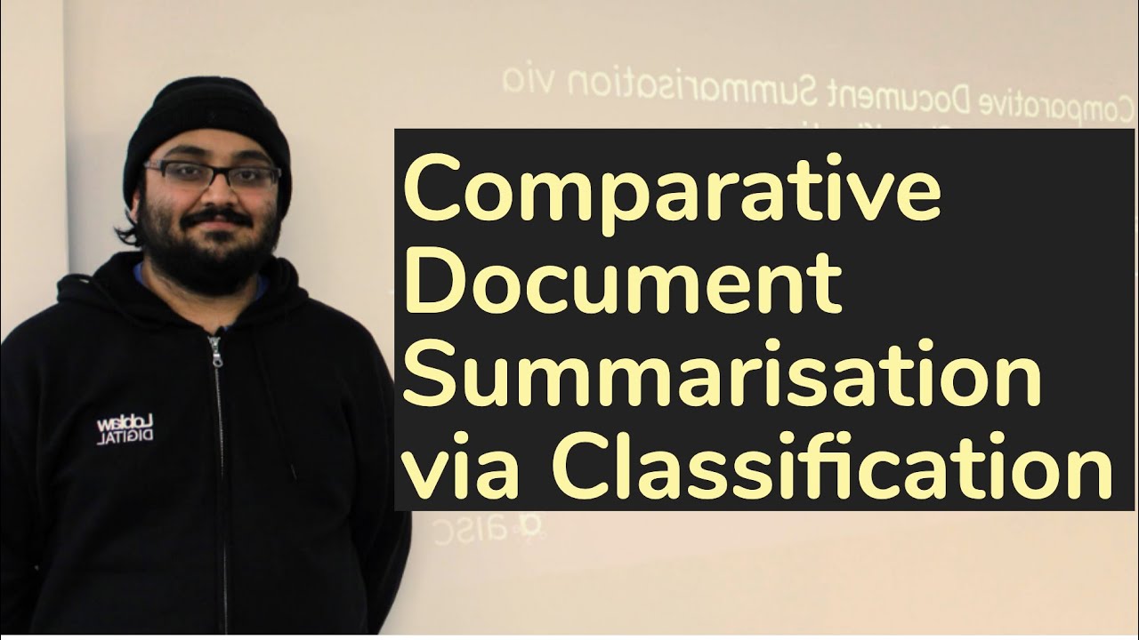 Comparative Document Summarisation Via Classification Aisc Youtube