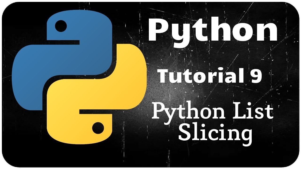 Python Programming Tutorial 9 Python List Slicing Youtube