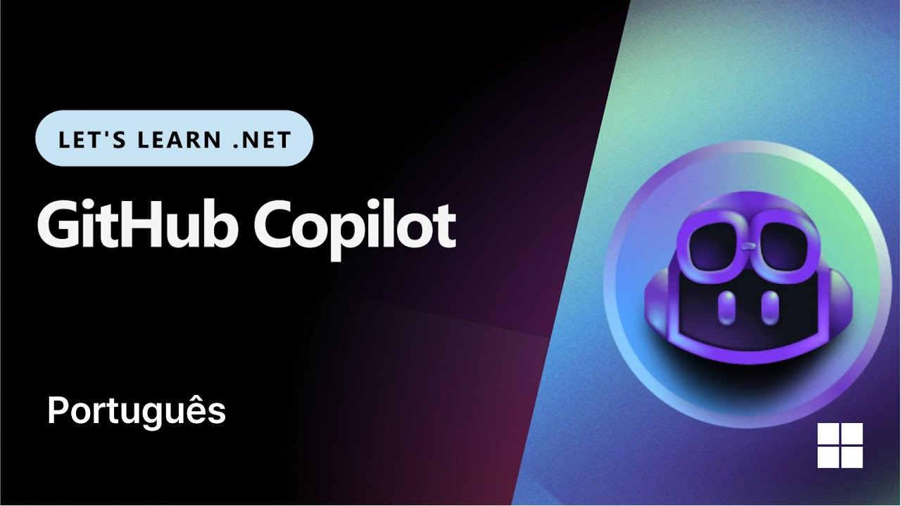 Let S Learn Net Github Copilot Portuguese Youtube