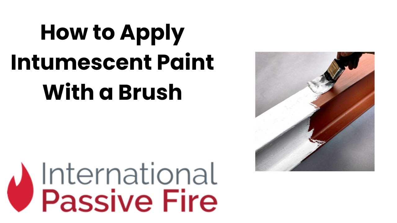 How To Paint Intumescent Paint At Lawrence Figueroa Blog